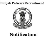 Punjab Patwari Recruitment Notification 2022 Online Application Dates