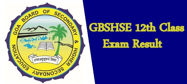 Goa HSSC Result Declared 2019 GBSHSE 12th Class Toppers List