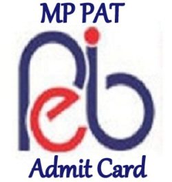 MP PAT Admit Card 2023 Download Call Letter/ Pravesh Patra @ peb.mp.gov.in