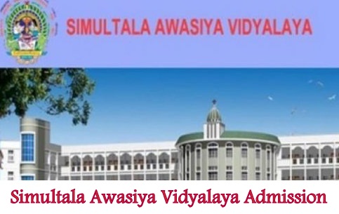 Simultala Awasiya Vidyalaya Admission 2021-22~Application Dates